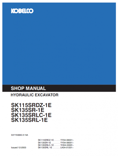 Kobelco SK115SRDZ-1E, SK135SR-1E, SK135SRLC-1E Excavator Manual