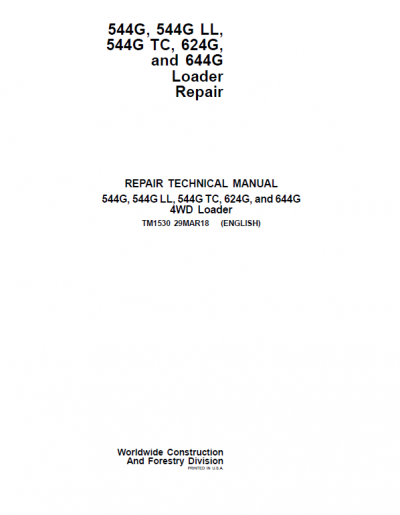 John Deere 544G, 544G LL, 544G TC, 624G, 644G Loader Technical Manual
