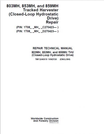 John Deere 803MH, 853MH, 859MH Harvester Open-Loop Repair Manual (S.N ...