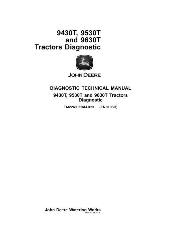 John Deere 9430T, 9530T, 9630T Tractors Repair Manual (TM2268 and TM2269)